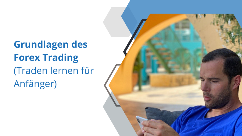 Grundlagen des Forex Trading (Traden lernen für Anfänger)
