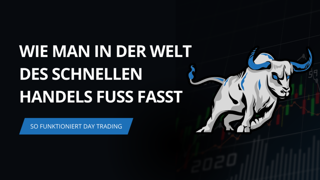 So funktioniert Day Trading: Wie man in der Welt des schnellen Handels ...
